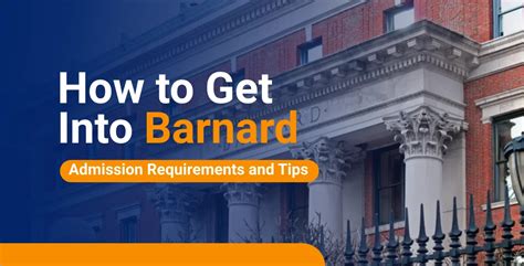 How To Get Into Barnard Admission Requirements And Tips Admissionsight