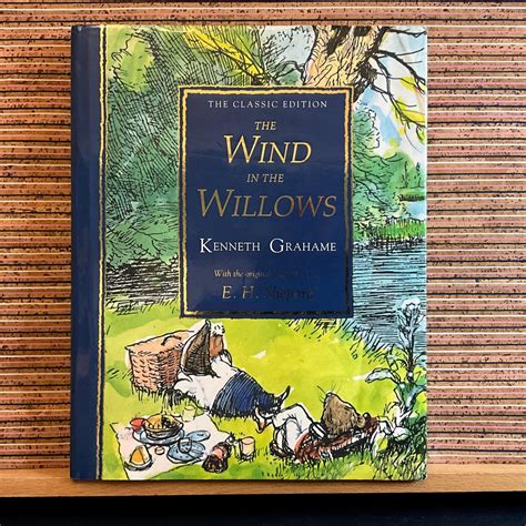 The Wind In The Willows By Kenneth Grahame Original Illustrations By
