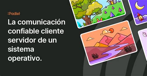 La Comunicación Confiable Cliente Servidor De Un Sistema Operativo