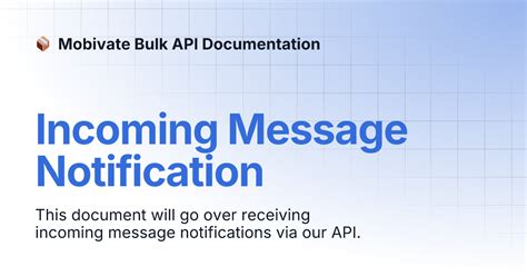 Incoming Message Notification Mobivate Bulk API Documentation