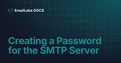 Creating A Password For The Smtp Server En Emaillabs Docs