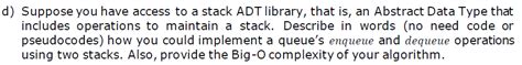 Solved D Suppose You Have Access To A Stack Adt Library