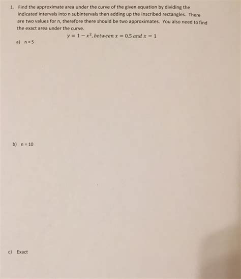 Solved Find The Approximate Area Under The Curve Of The