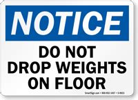 Notice Do Not Drop Weights On Floor Sign Sku S 9923