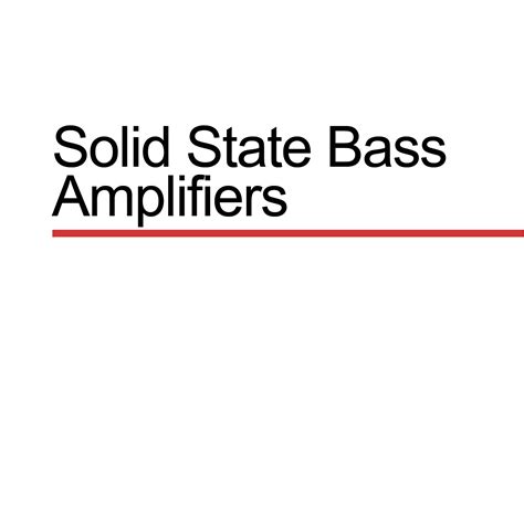 Bass Amplifiers
