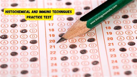 Histochemical And Immuno Techniques Practice Test Methods In Biology