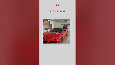 Sports Car Ferrari Ak Ajith Kumar Youtube