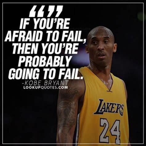 Find The Famous Quotes And Sayings You Need Kobe