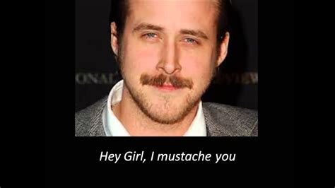 Hey Girl I Mustache You Youtube