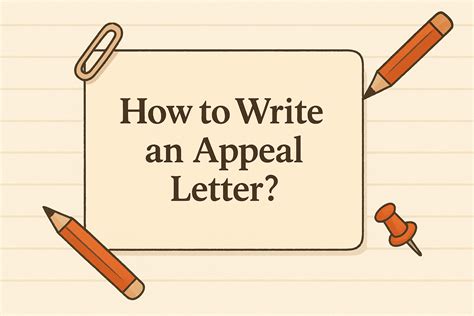 How To Write An Appeal Letter Step By Step Guide With Faqs