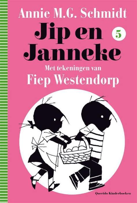 Jip En Janneke 5 Annie Mg Schmidt 9789045110523 Boeken Bol