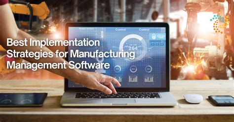 Best Implementation Strategies For Manufacturing Software
