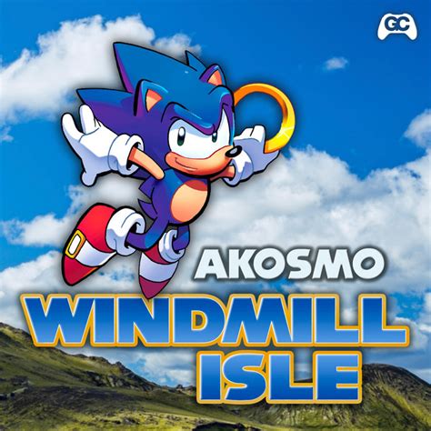 Bpm And Key For Windmill Isle From Sonic Unleashed By Akosmo Tempo For Windmill Isle From