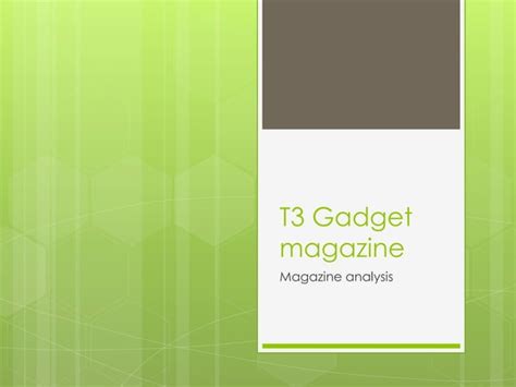 T3 Gadget Magazine Analysis Pptx