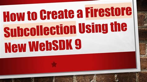 How To Create A Firestore Subcollection Using The New Websdk 9 Youtube