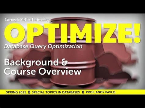 Free Video Sql Query Optimization Background Lecture 1 From Cmu