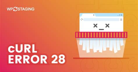 How To Fix Curl Error 28 Connection Timed Out After X Milliseconds