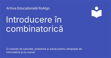Introducere în Combinatorică Arhiva Educațională Roalgo