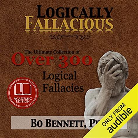 Logically Fallacious By Bo Bennett Audiobook Audibleca