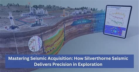 The Role Of Seismic Data In Oil And Gas Exploration Silverthorne