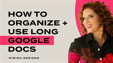How To Organize Structure Long Google Docs To Make It Easier To Use YouTube