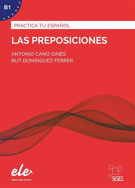 Practica Tu Espanol Las Preposiciones B1 Buy Online At Best Price