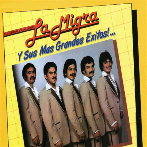 La Migra Y Sus Mas Grandes Exitos By La Migra Listen On Audiomack