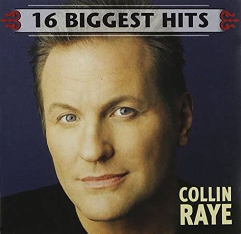 Collin Raye 16 Biggest Hits Music And Performance Cd