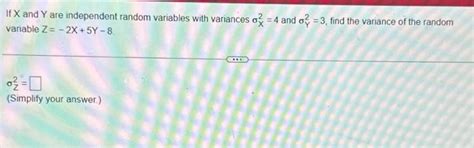 Solved If X And Y Are Independent Random Variables With Chegg
