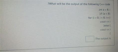 Solved What Will Be The Output Of The Following C Code Chegg