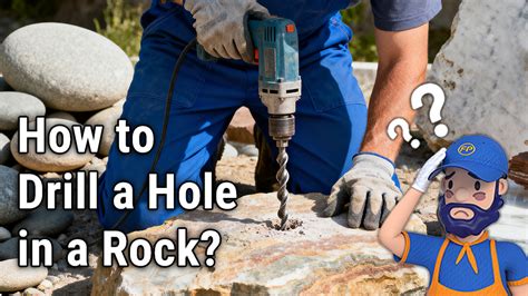 How To Drill A Hole In A Rock Various Stone Types Guide
