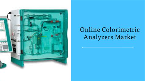 Online Colorimetric Analyzers Market To Show Strong Growth With Abb