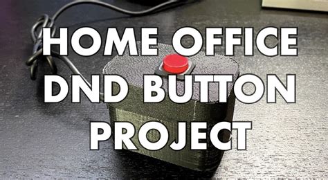 A Home Office Dnd Button