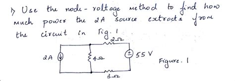 Solved Use the node - voltage Method to find how much power | Chegg.com