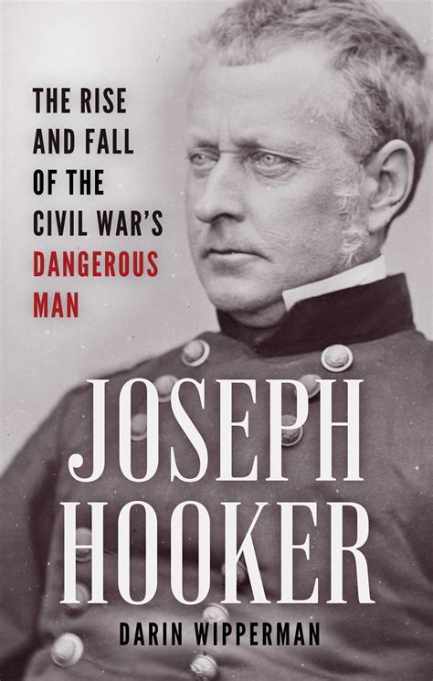 Joseph Hooker Book By Darin Wipperman Official Publisher Page