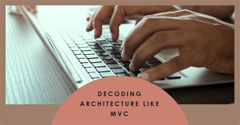 2025 Decoding Architecture Like Mvc Archova Visuals