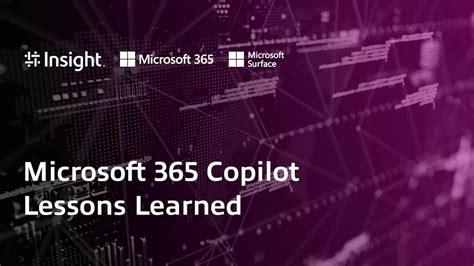 Microsoft 365 Copilot Lessons Learned Insight
