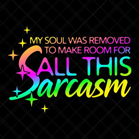 Sarcastic Quote Svg Funny Sarcasm Design Cricut Sublimation