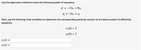 Solved Use The Eigenvalue Method To Solve The Following