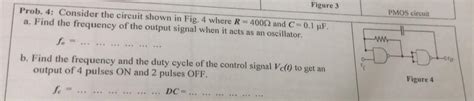 Solved Prob 4 Consider The Circuit Shown In Fig 4 Where