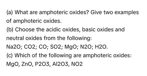 Solved What Are Amphoteric Oxides Give Two Examples Of Amphoteric