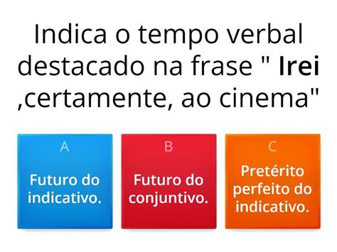 Tempos Verbais Simples E Compostos Quiz