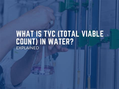 What Is Tvc Total Viable Count In Water Testing H2o