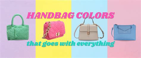 Versatile Handbag Colors Go With Everything And Save Money