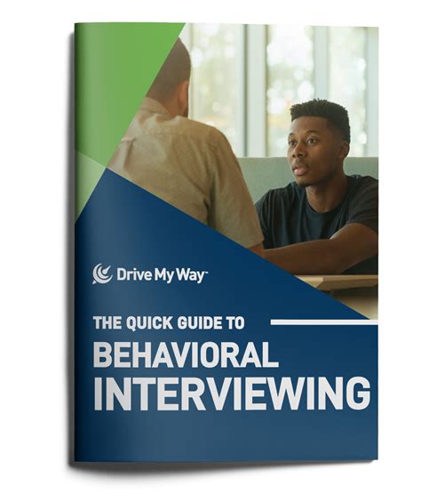 The Quick Guide To Behavioral Interviewing Drive My Way