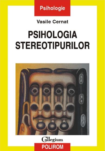 Psihologia Stereotipurilor Vasile Cernat 9734600788 Libris