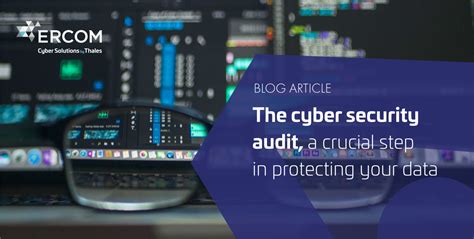 The Cyber Security Audit A Crucial Step In Protecting Your Data Cyber Solutions By Thales