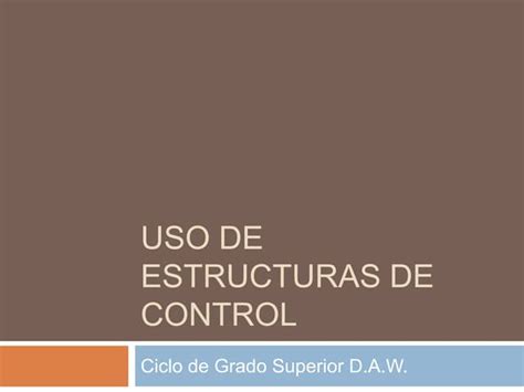 Estructuras De Control En Java Ppt