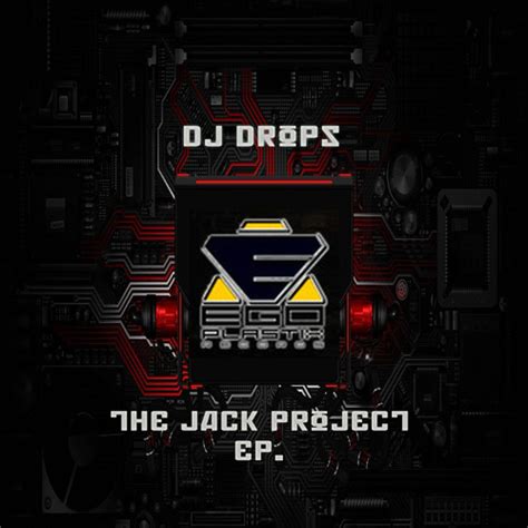 Stream The Jack Project By Dj Drops Listen Online For Free On Soundcloud