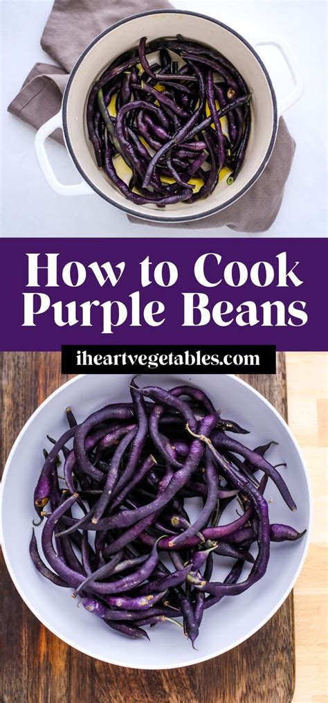 How To Cook Purple Beans